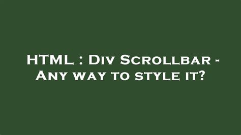 Html Div Scrollbar Any Way To Style It Youtube