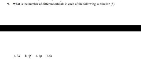 Solved What Is The Number Of Different Orbitals In Each Chegg Com