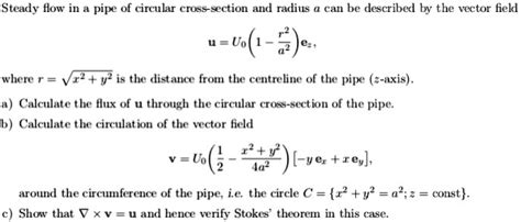 Steady Flow In A Pipe Of Circular Cross Section And R Solvedlib