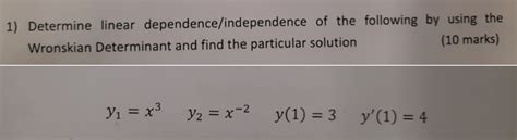 Solved 1 Determine Linear Dependence Independence Of The