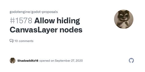 Allow Hiding Canvaslayer Nodes · Issue 1578 · Godotenginegodot Proposals · Github