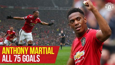 Anthony Martial Reaches 75 Goals For Manchester United Every Goal