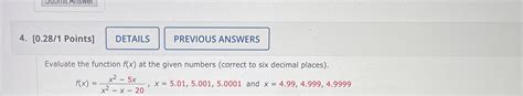 Solved Evaluate The Function F X At The Given Numbers Chegg