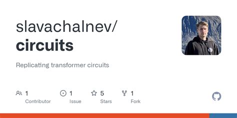 Github Slavachalnevcircuits Replicating Transformer Circuits Github Slavachalnevcircuits Replicating Transformer Circuits
