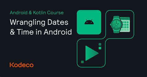 Wrangling Dates Time In Android Kodeco