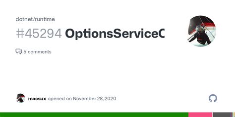 Optionsservicecollectionextensionsconfiguredynamic · Issue 45294 · Dotnetruntime · Github