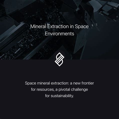 Mineral Extraction In Space Environments → Scenario