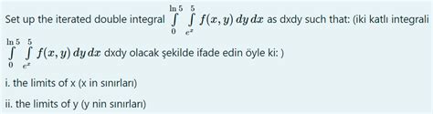 Solved Set Up The Iterated Double Integral