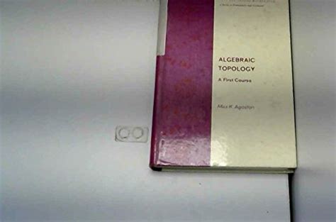 Algebraic Topology A First Course By Agoston Max K Good Softcover First Edition Alien