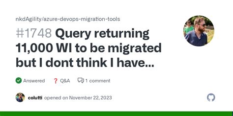 Query Returning 11000 Wi To Be Migrated But I Dont Think I Have That Much · Nkdagility Azure