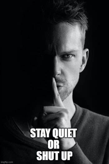50 Shut Up Memes To Send Someone That Doesnt Get The Hint