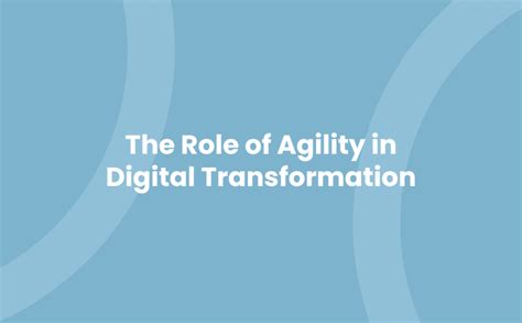 The Role Of Agility In Digital Transformation Avrion Crm