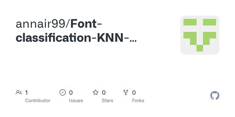Github Annair99font Classification Knn Algorithm