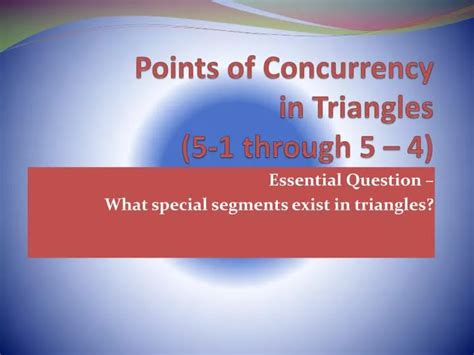 Ppt Points Of Concurrency In Triangles 5 1 Through 5 4 Powerpoint Presentation Id 650953