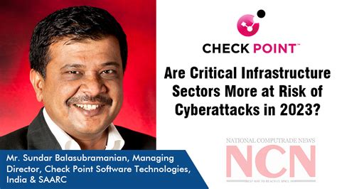 Are Critical Infrastructure Sectors More At Risk Of Cyberattacks In 2023 Ncnonline