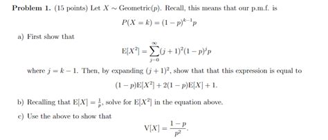 Solved Problem 1 15 Points Let XGeometric P Recall Chegg Com