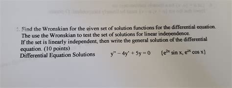 Solved 5 Find The Wronskian For The Given Set Of Solution