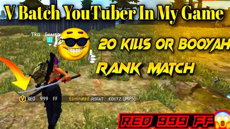V Batch Player In My Rank Game Red 999 Ff In My Rank Match 20 Kills