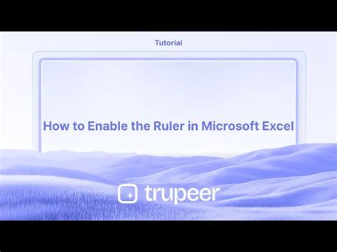 How To Enable The Ruler In Microsoft Excel 1 Minute Video Guide