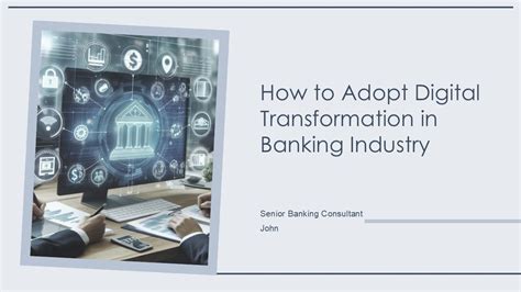 How To Adopt Digital Transformation In Banking Industry Ppt Sample St Ai