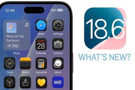 IOS 18 6 Update Key Features Fixes And What To Expect