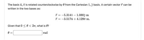 Solved The basis û û is rotated counterclockwise by from Chegg