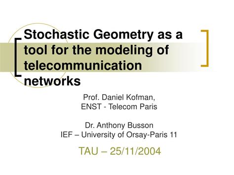 Ppt Stochastic Geometry As A Tool For The Modeling Of Telecommunication Networks Powerpoint