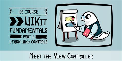 Uikit Fundamentals Episode 2 Meet The View Controller Kodeco