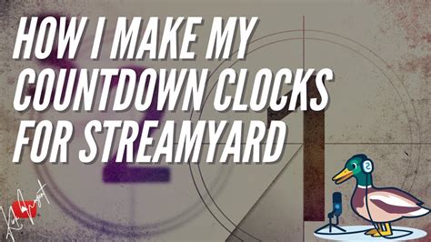 streamyard countdown timer overlay 4 steps to making your own youtube
