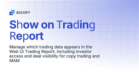 Show On Trading Report B2copy Docs