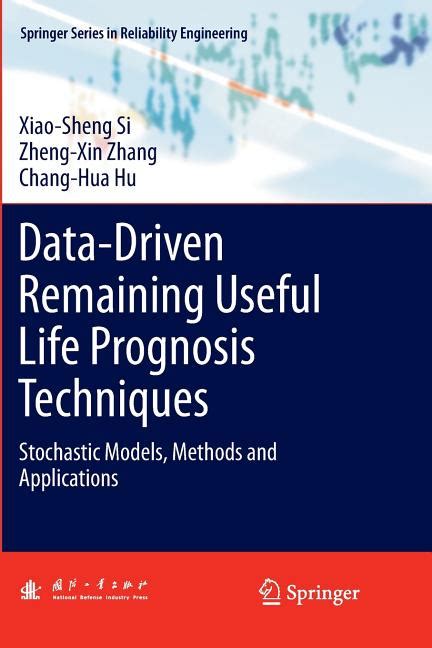 Springer Reliability Engineering Data Driven Remaining Useful Life Prognosis Techniques