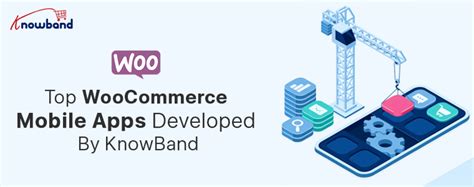 Top WooCommerce Mobile App Developed In By KnowBand