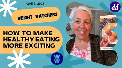 Weight Watchers Weekly Meeting Topic How To Make Healthy Eating More