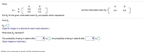 Solved Given And The Initial State Matrix So And The