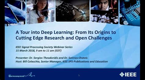 Sps Webinar A Tour Into Deep Learning From Its Origins To Cutting Edge Research And Open