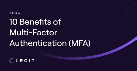 10 Benefits Of Multi Factor Authentication Mfa