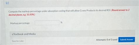 Solved Confused On How To Solve Markup Percentage Under The Chegg