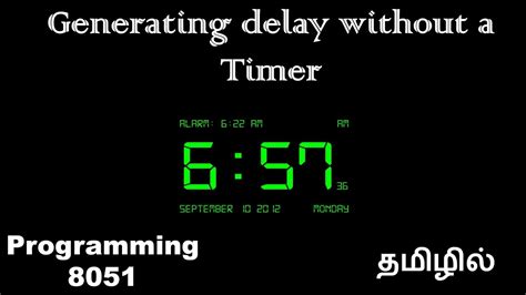 8051 Programming Delay Logic In Tamil Youtube