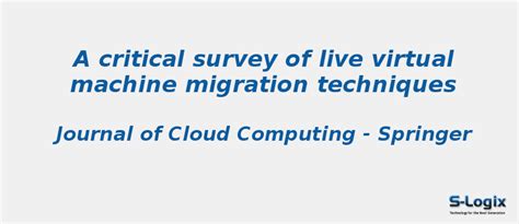 A Critical Survey Of Live Virtual Machine S Logix