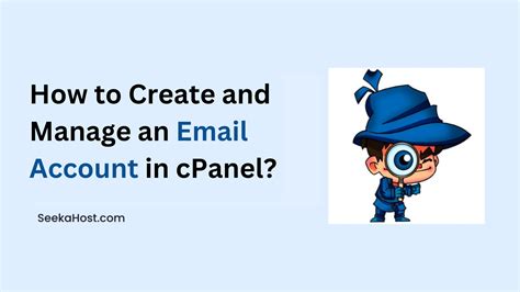 How To Create And Manage Email Account In Cpanel