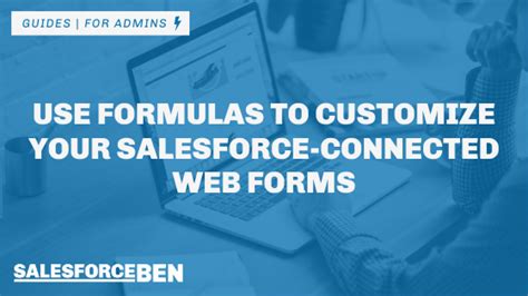 Use Formulas To Customize Your Salesforce Web Forms