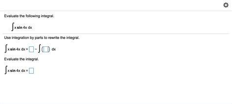 Solved Evaluate the following integral ſxsin x sin x dx Chegg com