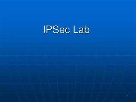 Ppt Ipsec Lab Powerpoint Presentation Free Download Id4335769