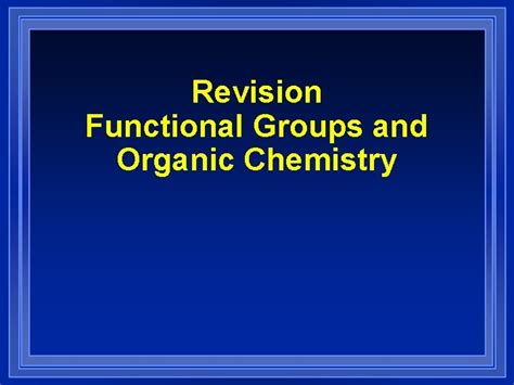 Revision Functional Groups And Organic Chemistry IB Chemistry