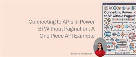 connecting to apis in power bi without pagination a one piece api