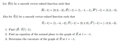 Solved • Let Řt Be A Smooth Vector Valued Function Such