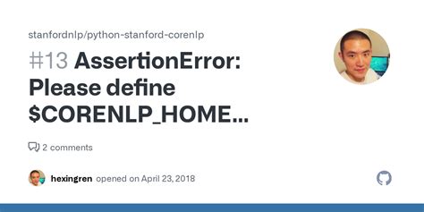 Assertionerror Please Define Corenlphome Where Your Corenlp Java Checkout Is · Issue 13