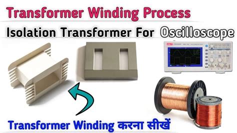 Transformer Winding Isolation Transformer For Dso Oscilloscope Youtube