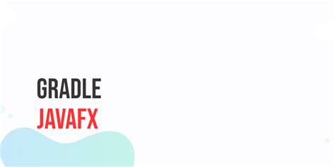 Javafx With Gradle