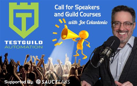 Call For Speakers And Guild Courses With Joe Colantonio